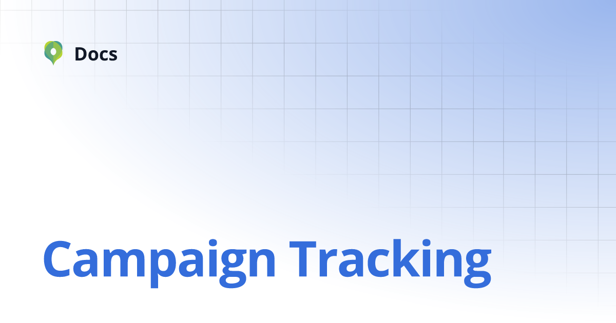 Campaign Tracking | Docs