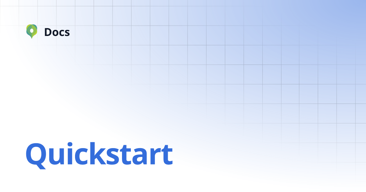 Quickstart | Docs